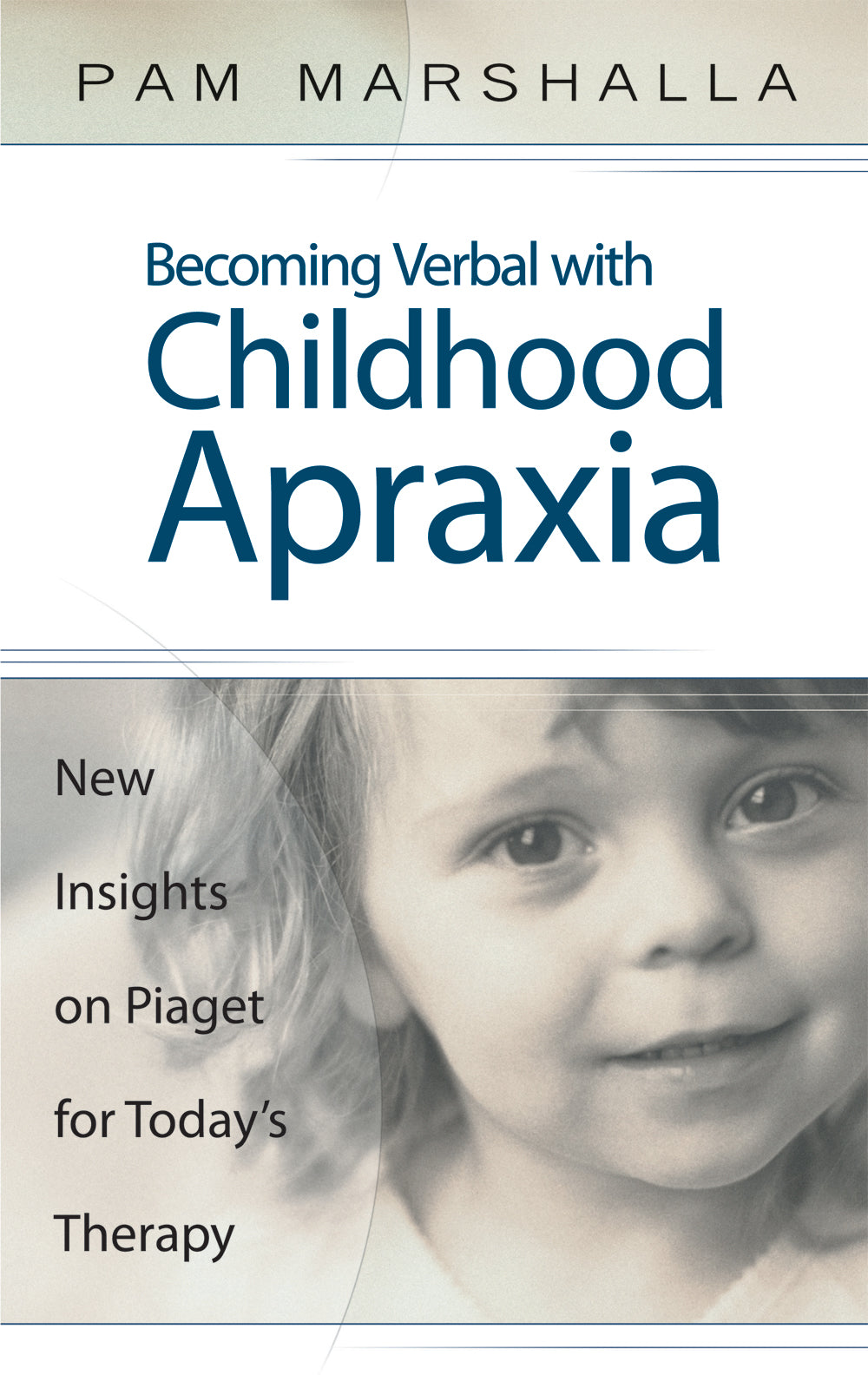 Becoming Verbal With Childhood Apraxia of Speech – TalkTools